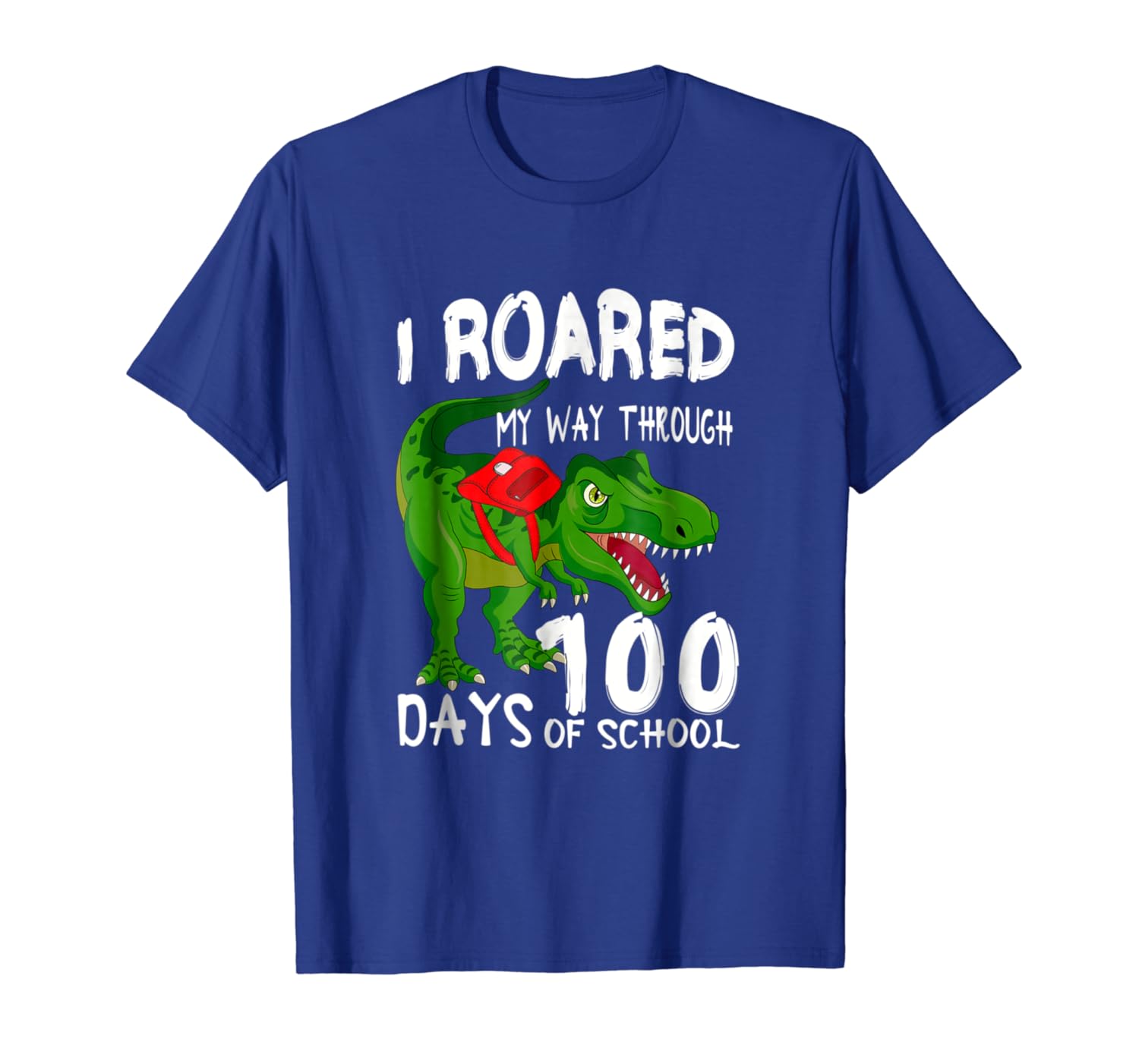I Roared My Way Through 100 Days Of School Shirt Trex School i-roared-my-way-through-100-days-of-school-shirt-trex-school